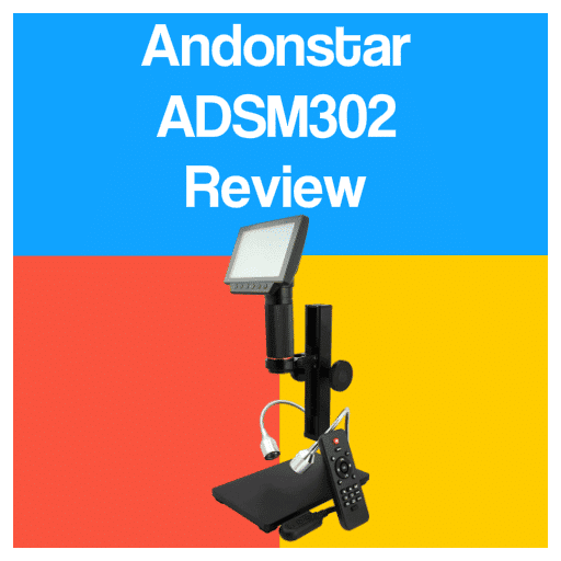 Andonstar ADSM302 Digital HDMI Microscope Review [2023 Edition]